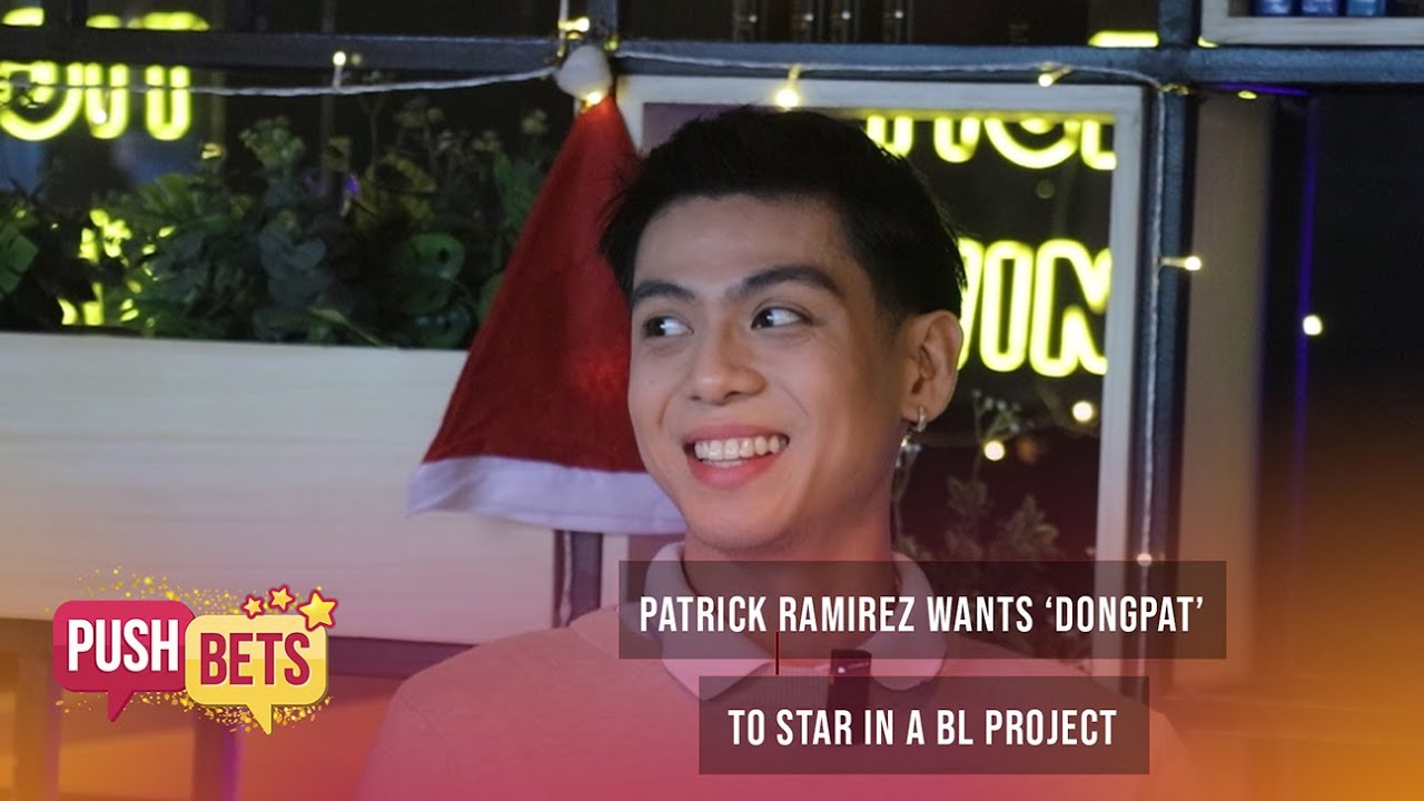 Patrick Ramirez wants ‘DongPat’ to star in a BL project | PUSH Bets - YouTube