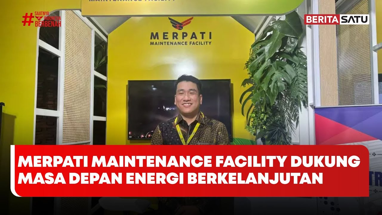 Merpati Maintenance Facility Dukung Masa Depan Energi Berkelanjutan # ...