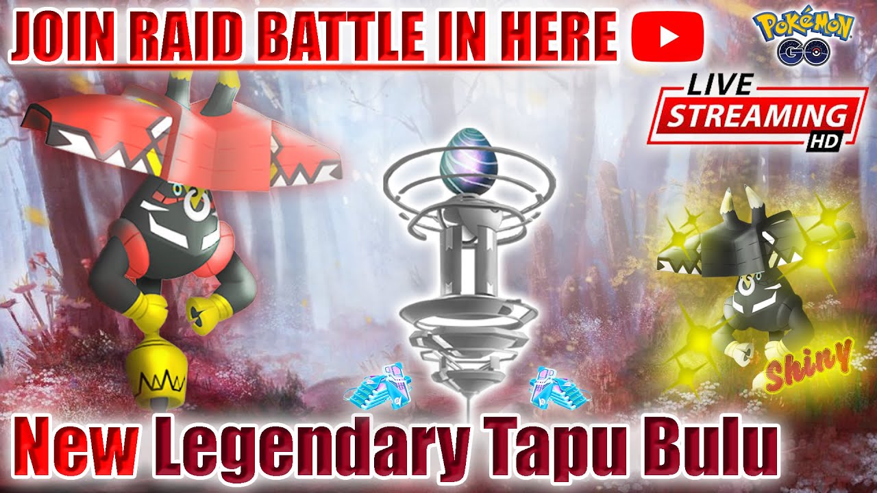 (🔴LIVE) Join Raid Battle Pokemon Legendary Tapu Bulu | Pokemon GO | 18 ...