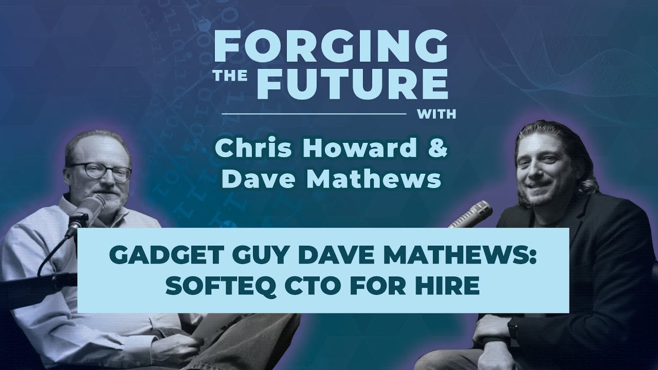 Gadget Guy Dave Mathews: Softeq CTO for Hire - YouTube