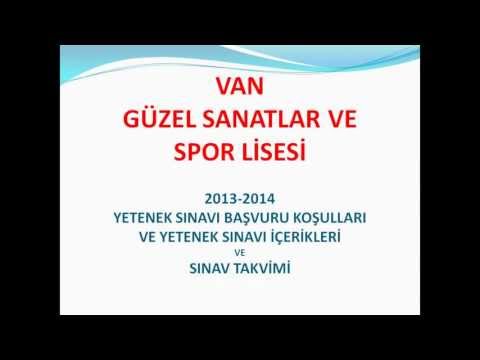 VAN GÜZEL SANATLAR VE SPOR LİSESİ 2013-2014 YETENEK  SINAVI BAŞVURU KOŞULLARI