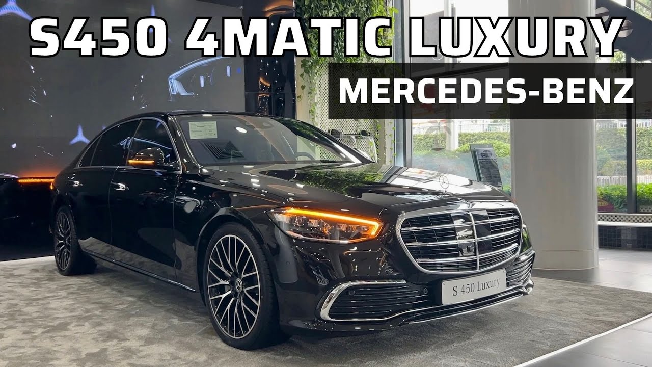 MERCEDES-BENZ S 450 4MATIC LUXURY NHẬP THÁI / SANG TRỌNG VÀ ĐẲNG CẤP ...