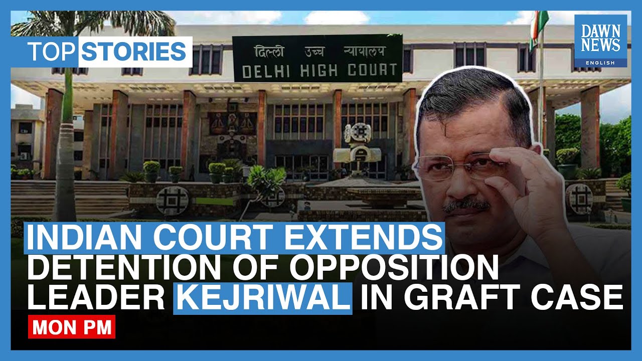 Indian Court Extends Detention Of Opposition Leader Kejriwal In Graft ...