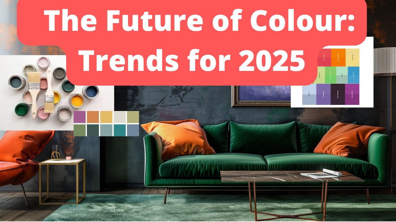 The Future of Colour: Trends for 2025 You Can't Miss - YouTube