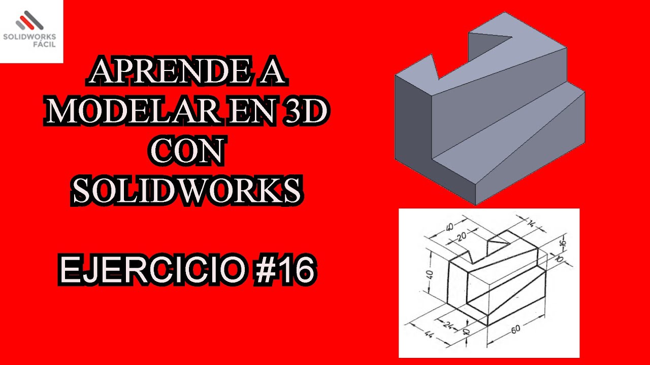 Ejercicio #16 - Aprender a Modelar piezas en 3D - Solidworks - YouTube