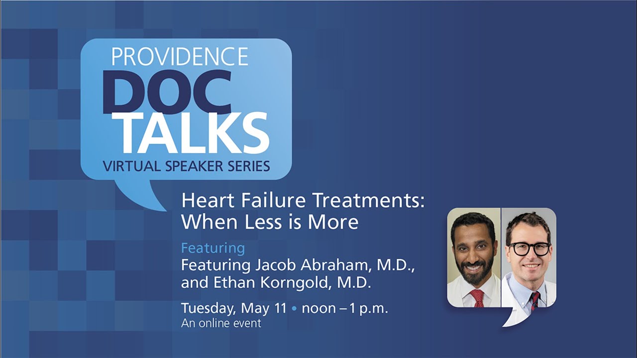 DocTalks with Dr. Jacob Abraham and Dr. Ethan Korngold: Heart Failure ...