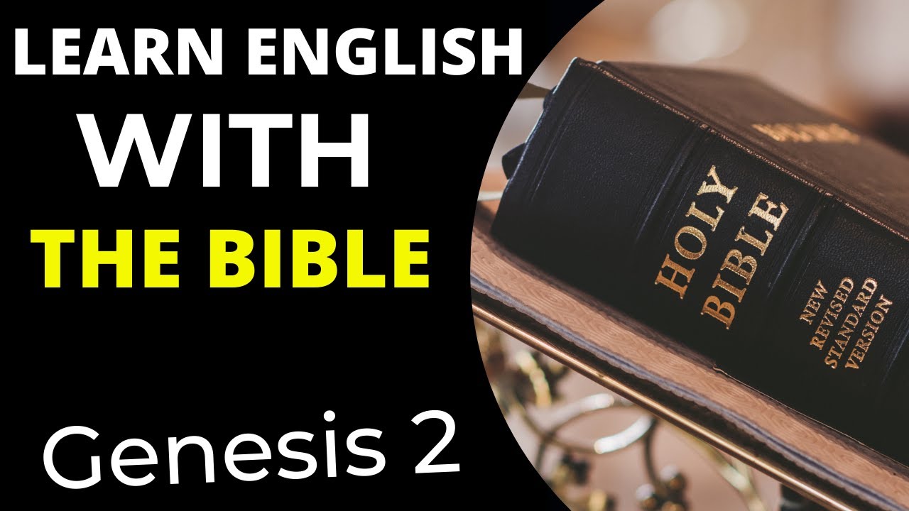 Learn English with Bible -Genesis 2 - Learn English through the history ...