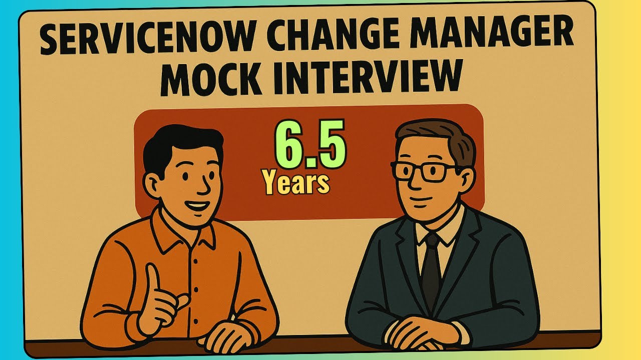 ServiceNow Change Manager Mock Interview | ServiceNow Interview ...