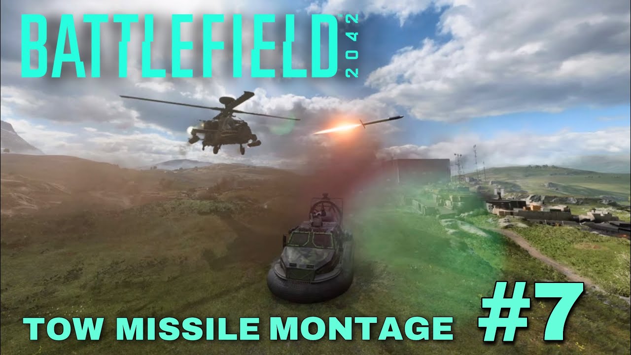 Battlefield 2042 - TOW MISSILE MONTAGE #7 (With Helicopter and LCAA ...