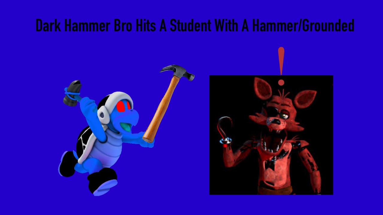 Dark Hammer Bro Hits A Student With A Hammer/Grounded - YouTube