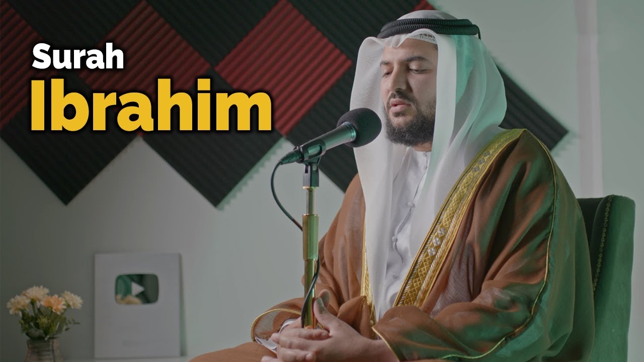 Surah Ibrahim (سورة إبراهيم) | Heart Soothing Beautiful Quran ...