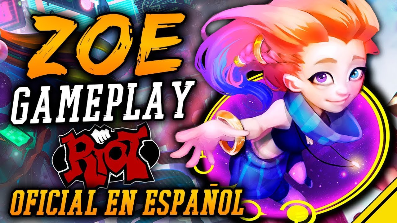 ZOE GAMEPLAY oficial EN ESPAÑOL | Noticias LoL - YouTube