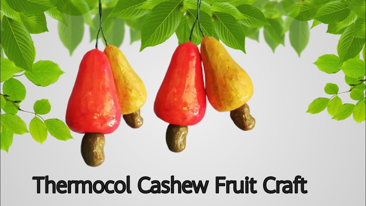 [Thermocol Cashew Fruit Craft][Cashew Apple Craf][Realistic Cashew ...