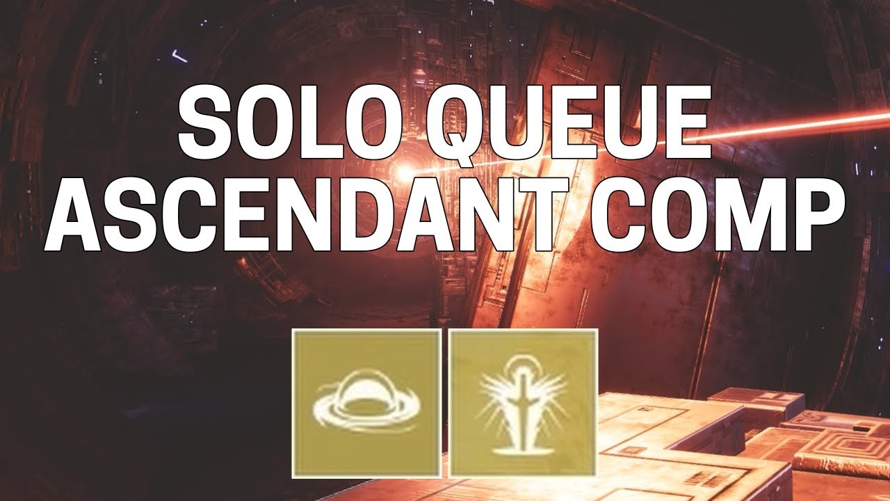 practicing the meta | Solo Queue Ascendant Comp [Destiny 2] - YouTube