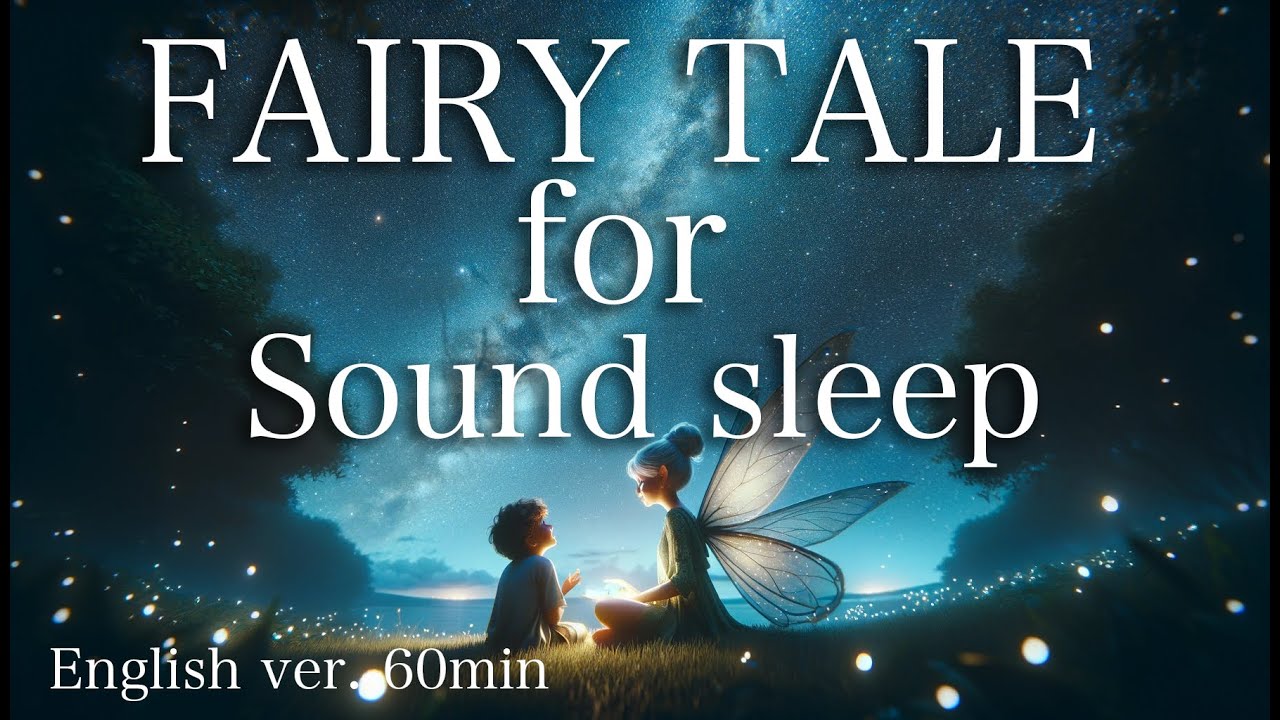 【sound sleep】fairy tale for sleep - YouTube