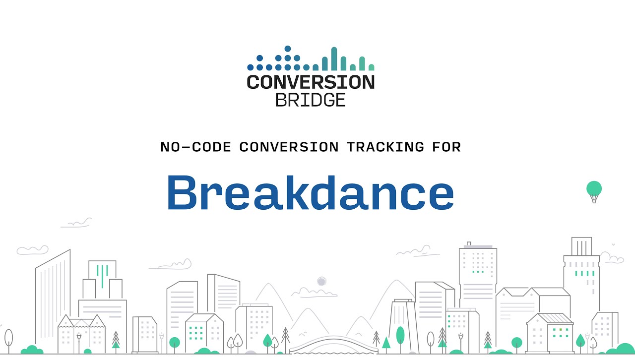 Conversion Tracking in Breakdance using Conversion Bridge - YouTube
