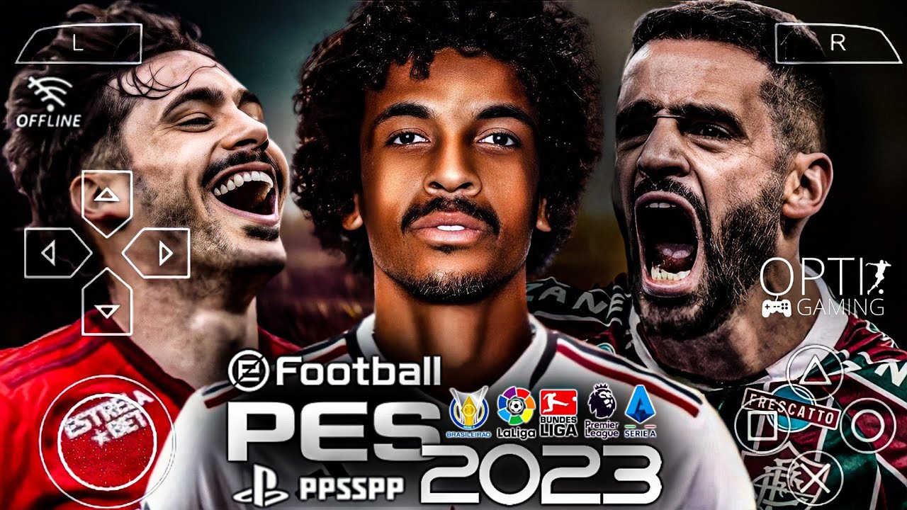 PES 2023 PPSSPP Brasileirão e Europeus 100% Atualizado Com Narração Br ...