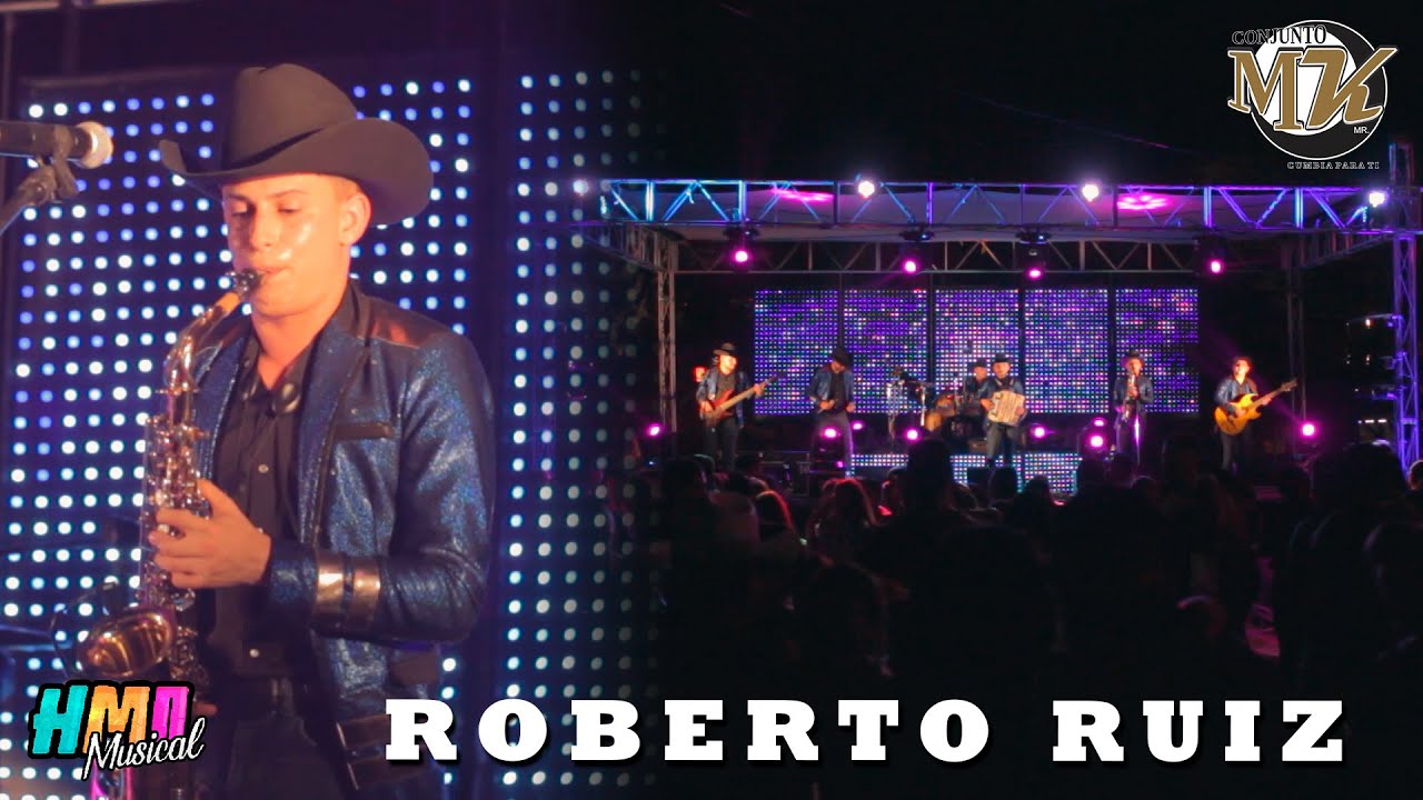 Roberto Ruiz (En Vivo) - Conjunto MK - YouTube