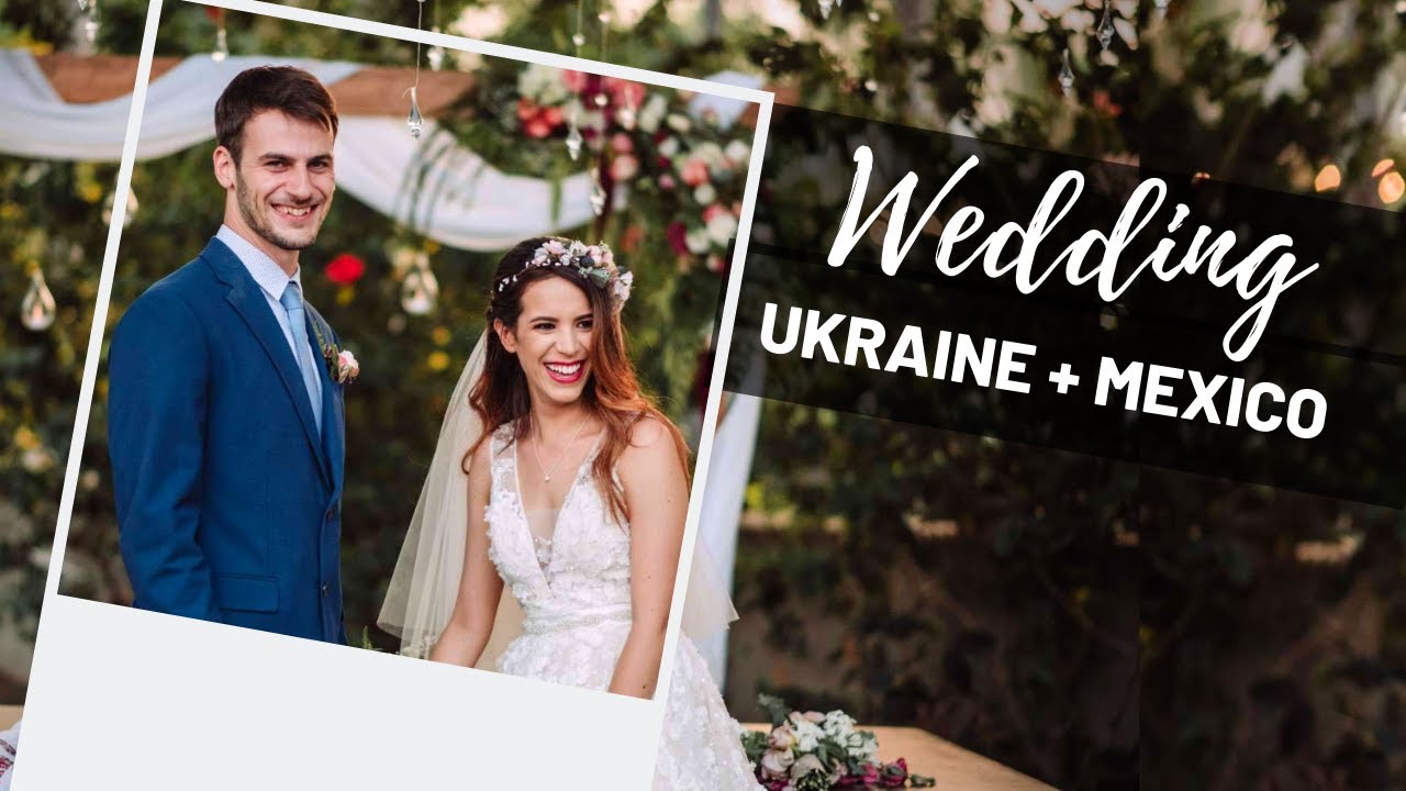Mexicana y Ucraniano | VIDEO DE BODA | Melanie Paquot y Alex Rubel - YouTube