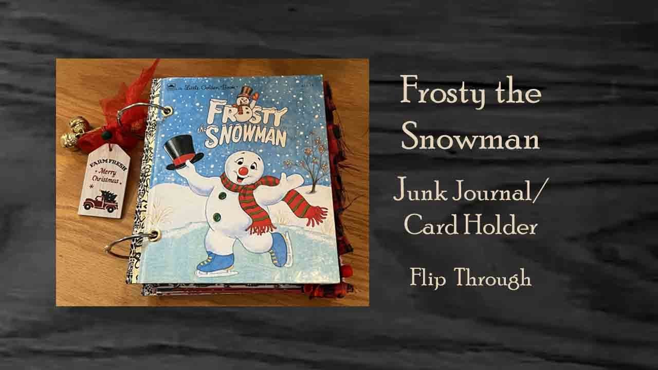 Frosty the Snowman Golden Book Junk Journal Flip Through (Card Holder ...