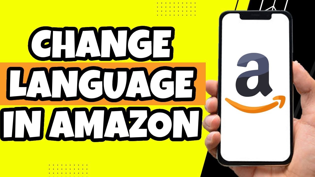 How To Change Language In Amazon Easy YouTube How To Change Language In Amazon Easy YouTube