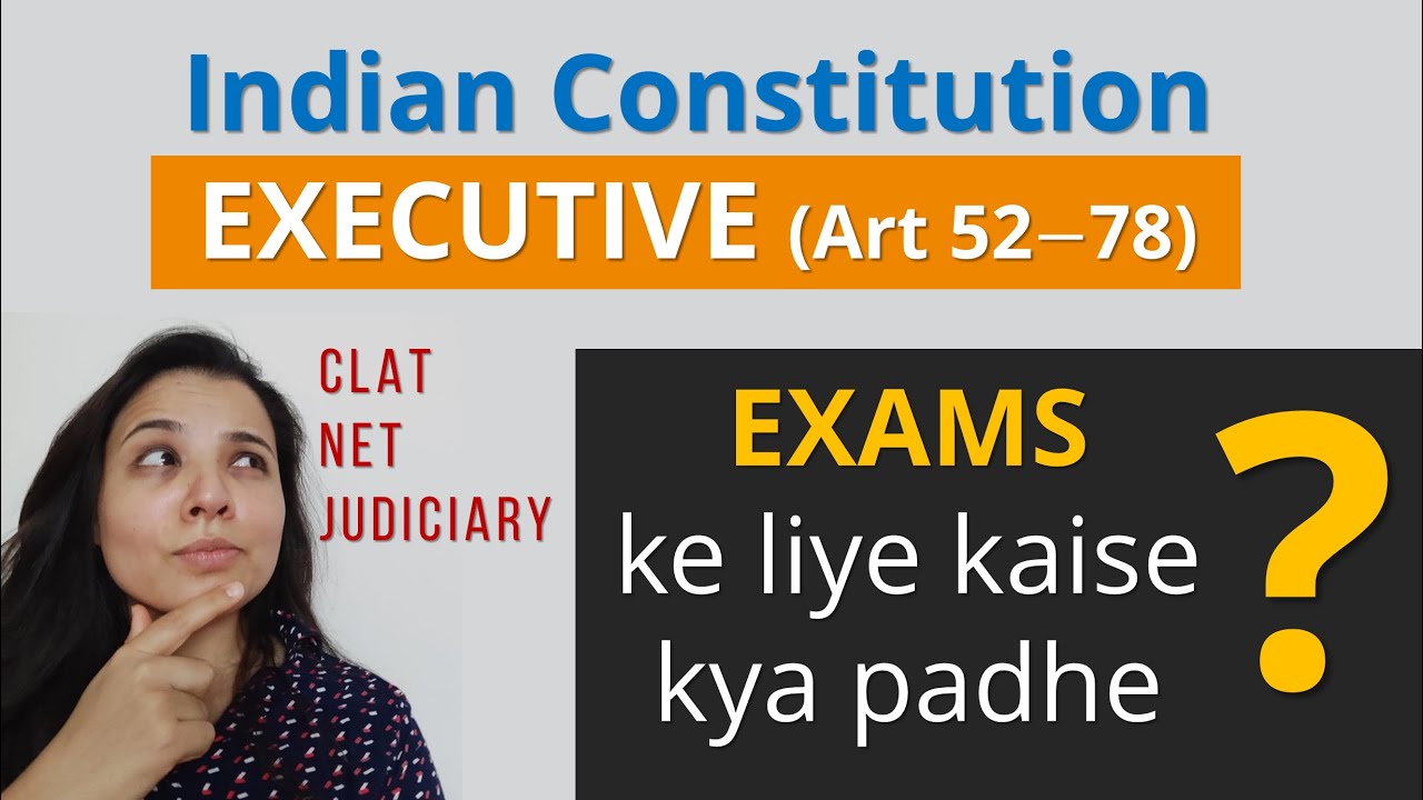 Indian Union Executive - Constitution Article 52 to 78 - President and ...
