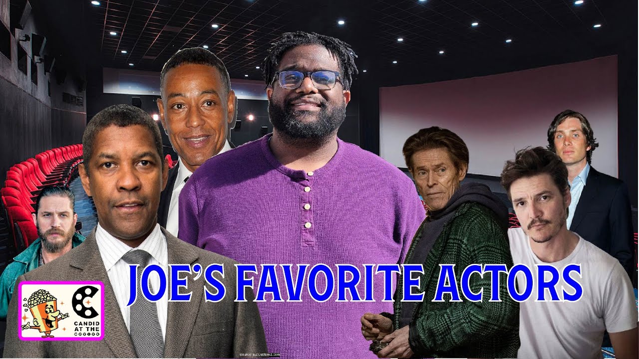 More About Us: Joe's 10 Favortie Actors - YouTube