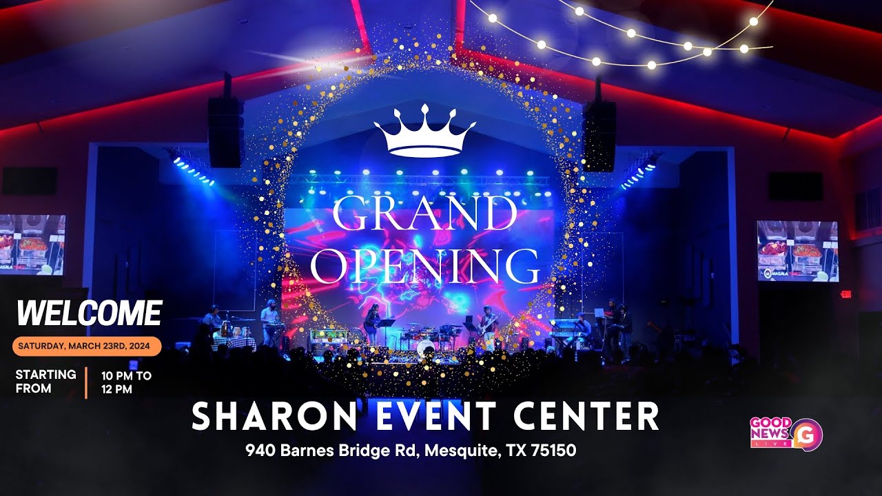 SHARON EVENT CENTER DALLAS | INAUGURATION CEREMONY | MARCH 23RD, 2024 ...