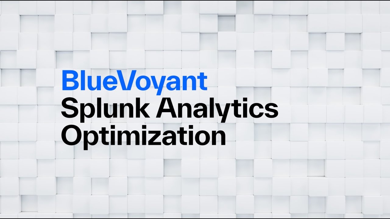 BlueVoyant Splunk Analytics Optimization - YouTube