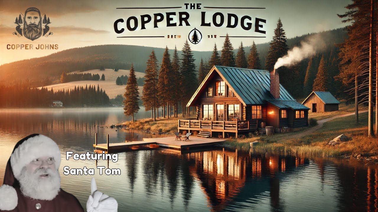 The Copper Lodge - Featuring Santa Tom - YouTube