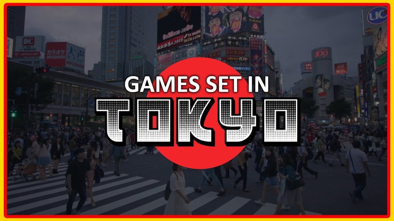 10 Best Video Games Set in Tokyo - YouTube