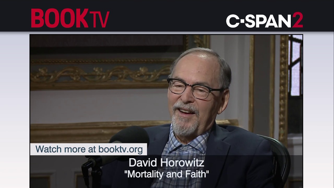 David Horowitz, "Mortality and Faith" - YouTube