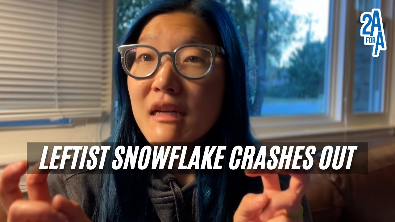 2A for All: LEFTIST SNOWFLAKE CRASHES OUT - YouTube