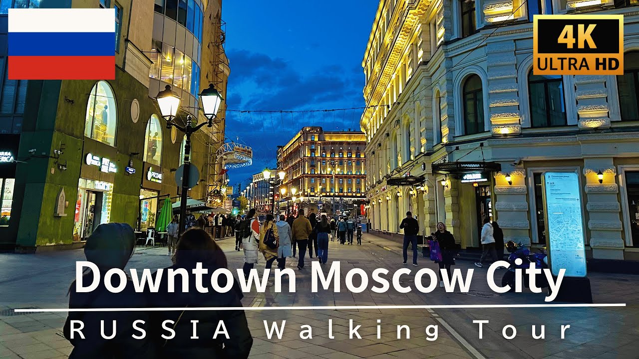 🇷🇺 MOSCOW, Russia 4K Walk: Night Stroll in City Center | Nightlife ...