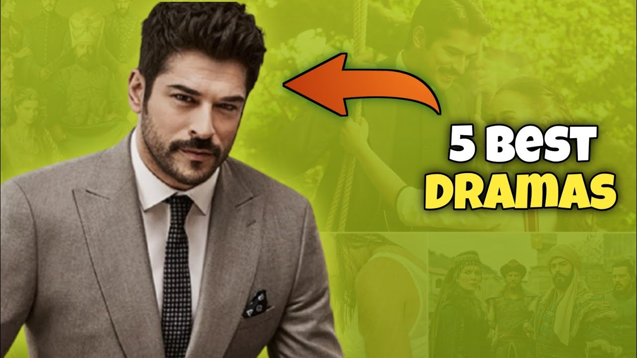 5 Best Dramas Of Burak Özçivit - YouTube