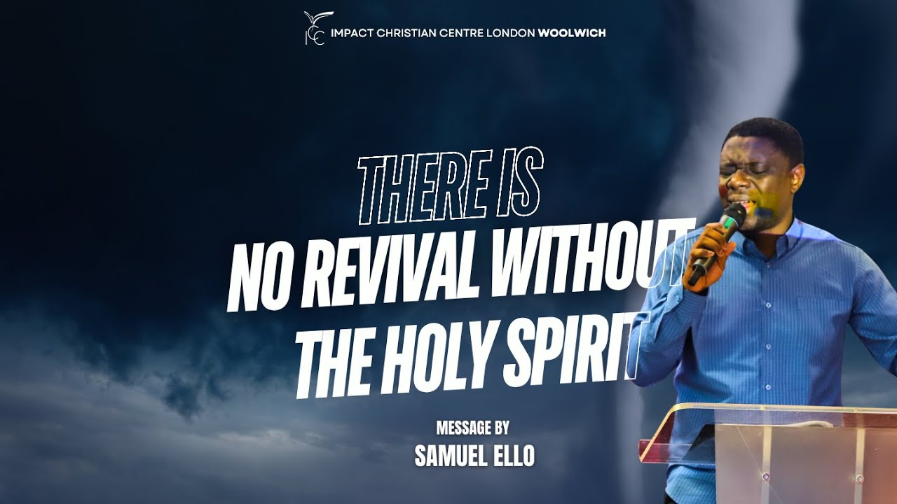 THERE IS NO REVIVAL WITHOUT THE HOLY SPIRIT | AP Samuel Ello - YouTube
