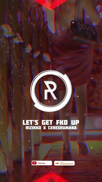 Rizikko x Cereshumana - Let's get fkd up - YouTube