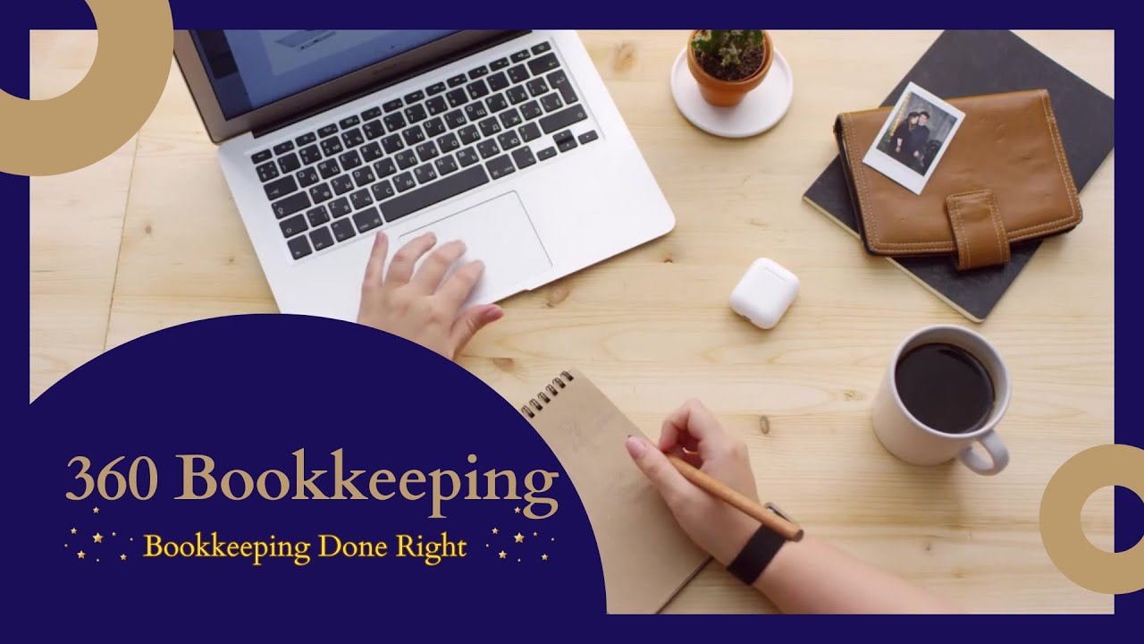 360 Bookkeeping - We're here to help! - YouTube
