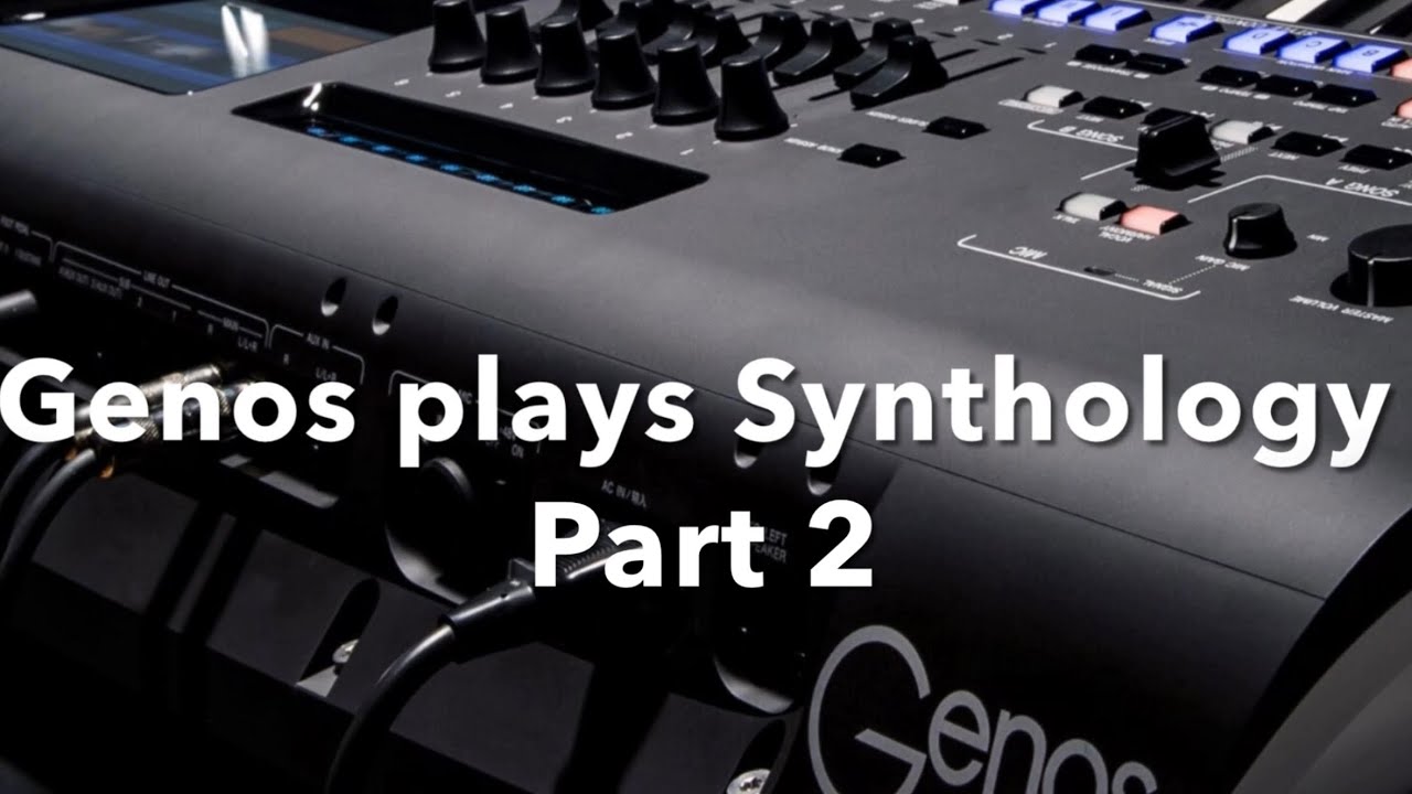 Yamaha Genos Plays Synthology (Parts 2) - YouTube