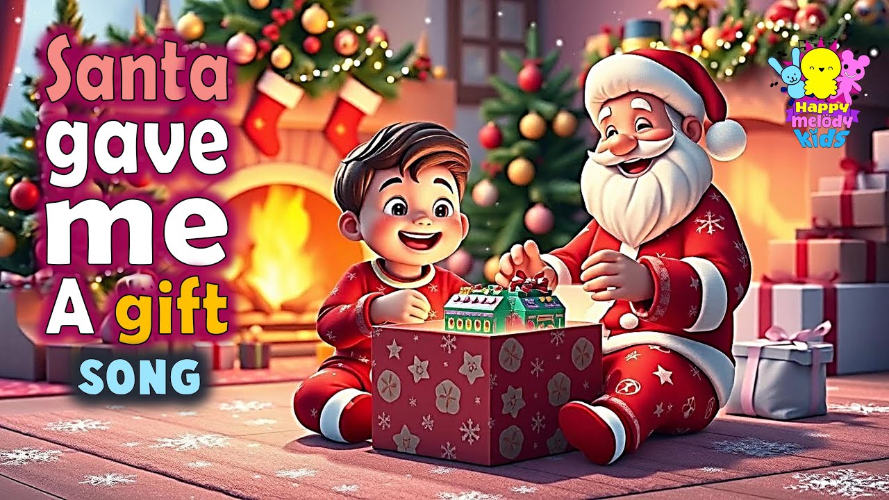 🎅🏼🎅🏼 Santa Gave Me a Gift 🎄🎄 | christmas song for kids 🎶 nursery rhymes ...