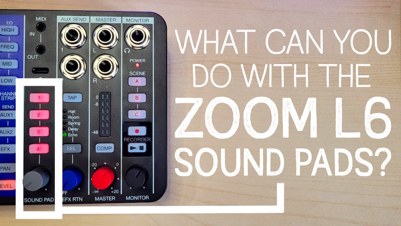 What Can You Actually Do With the Sound Pads on the Zoom LiveTrak L6 ...