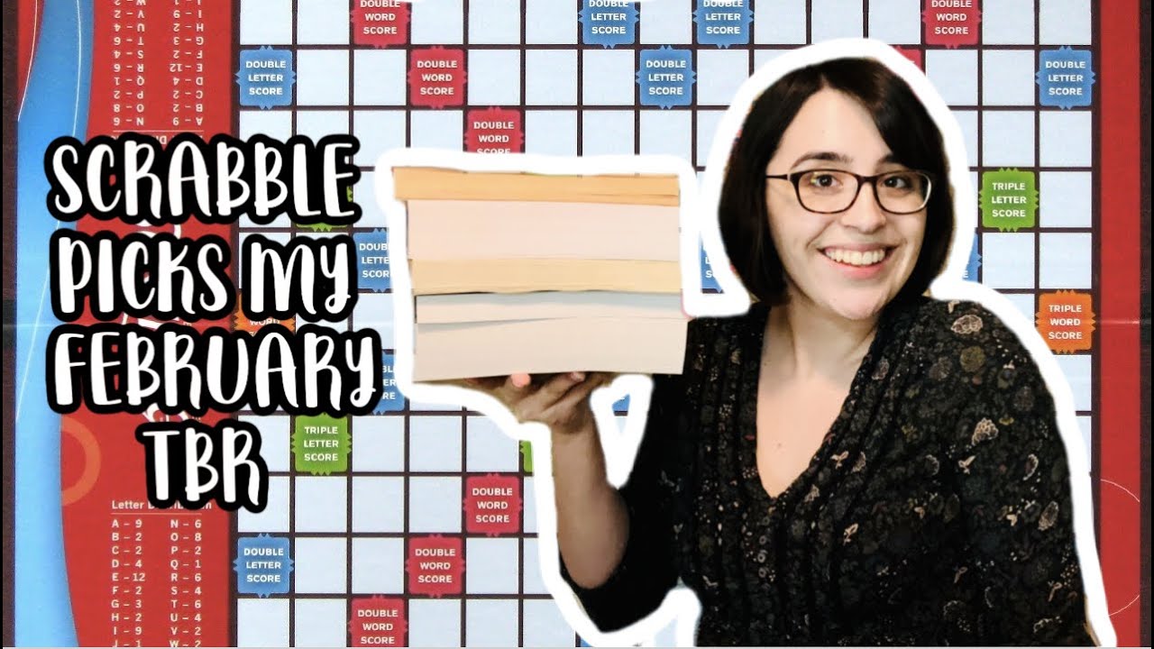 SCRABBLE TBR GAME | Scrabble Picks My February TBR - YouTube