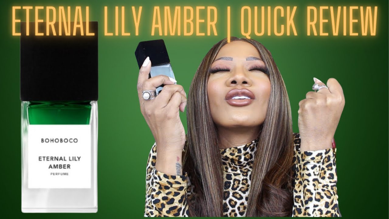 Eternal Lily Amber by Bohoboco | Quick Review - YouTube