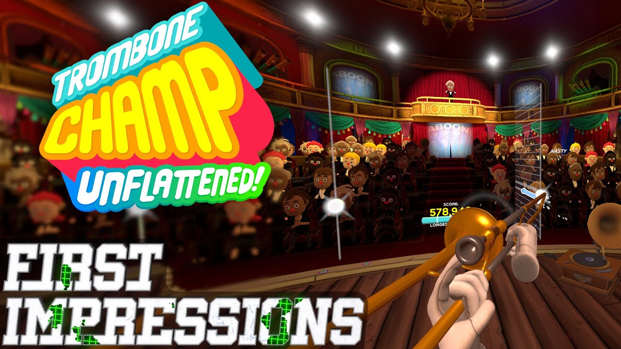 Trombone Champ: Unflattened - Live First Impressions - YouTube