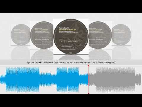 Ryoma Sasaki - Without End Hour - Transit Records Kyoto (TR-005/Vinyl&Digital)