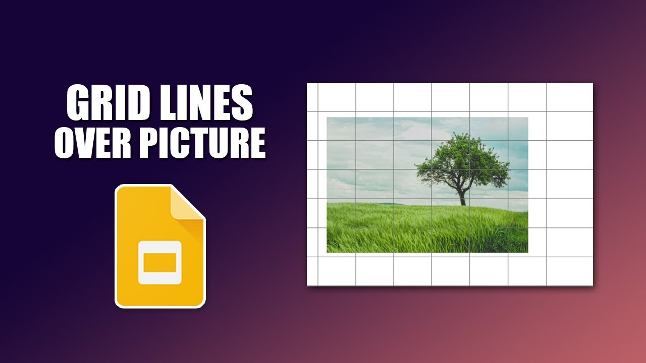 How To Put Grid Lines Over A Picture In Google Slides YouTube How To Put Grid Lines Over A Picture In Google Slides YouTube