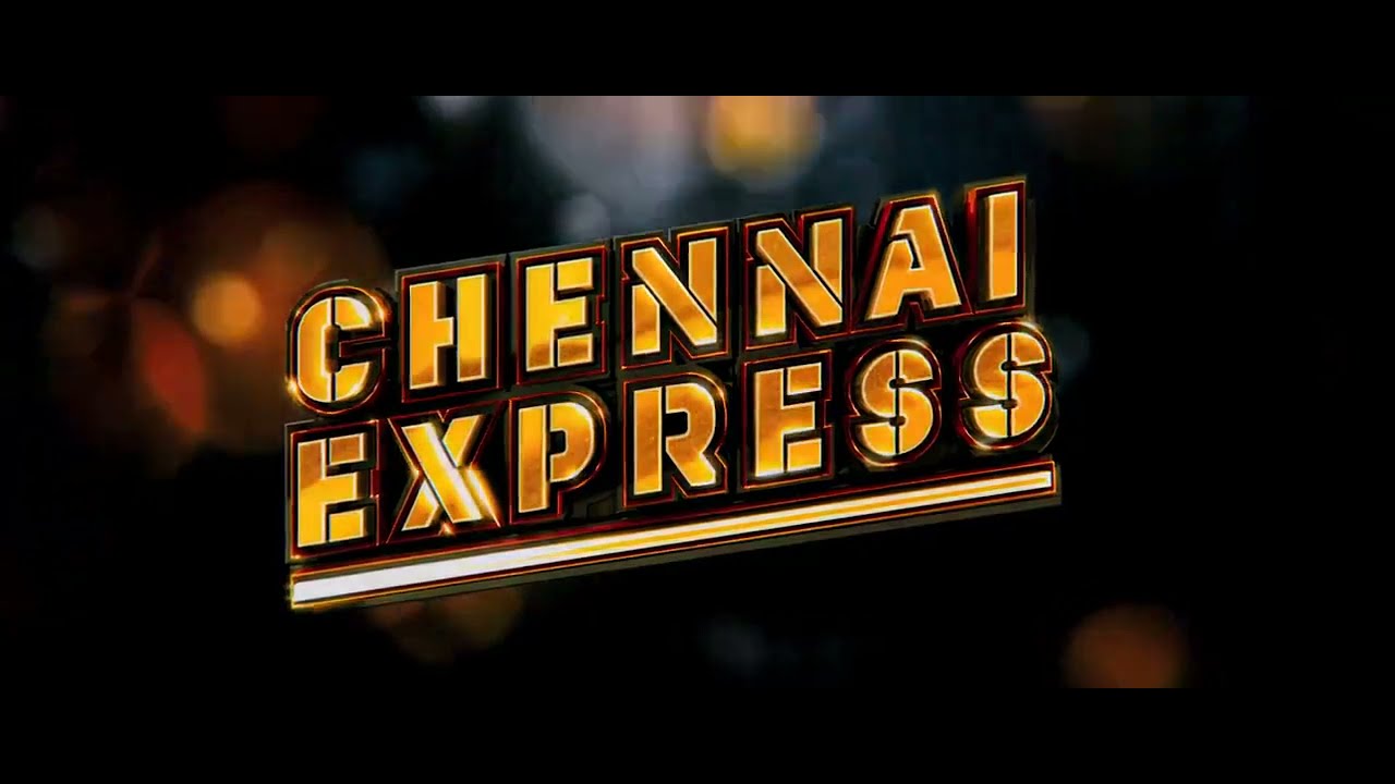 Chennai Express Title Card - YouTube