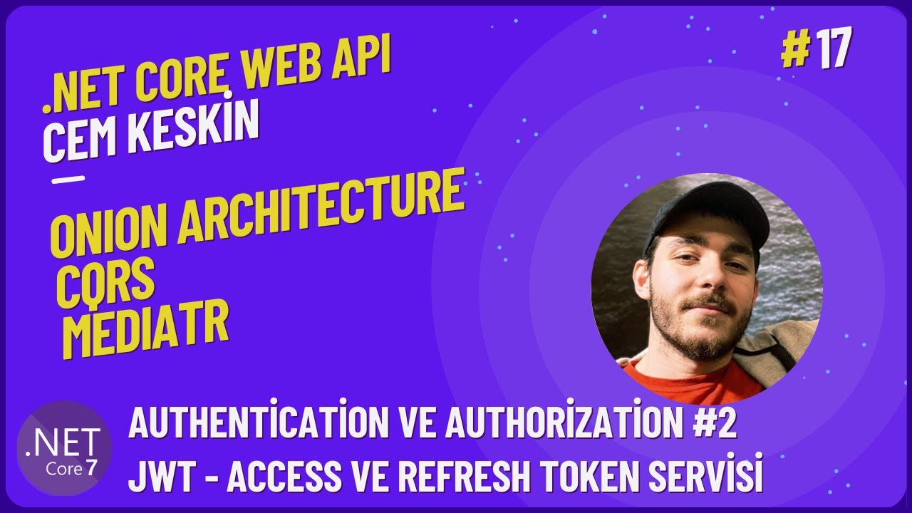 .Net Core 7 Web Api | Authentication ve Authorization #2 | JWT - Access ...