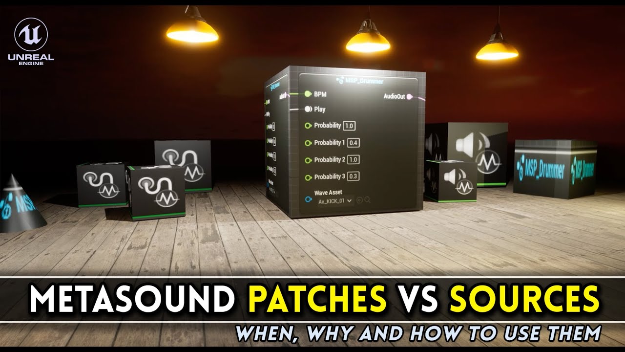 Metasound Patch vs. Metasound Source: When, Why and How to Use Them in ...