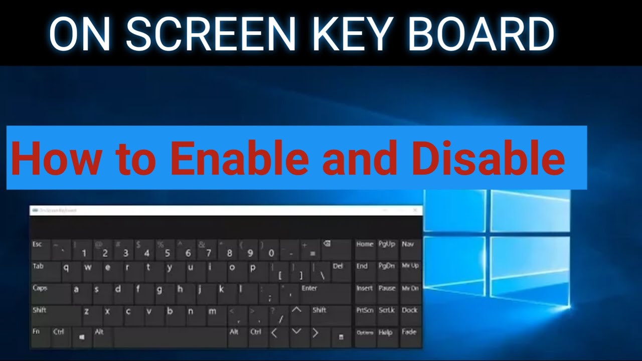 How to Enable and Disable On Screen Key Board in Windows - YouTube